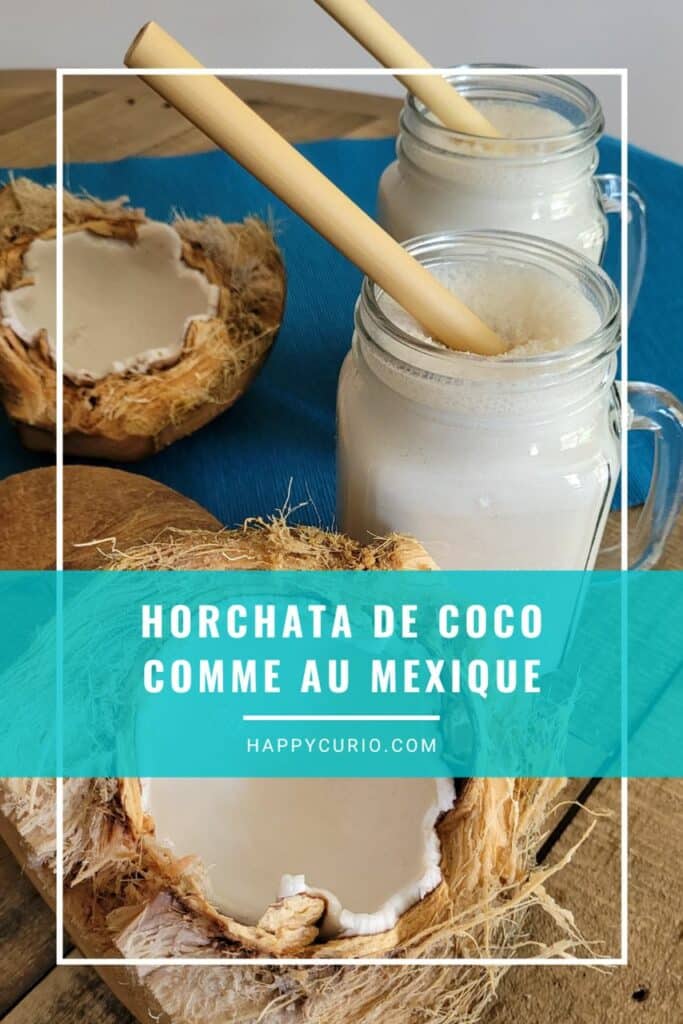 Horchata de coco : recette comme au Mexique | HappyCurio